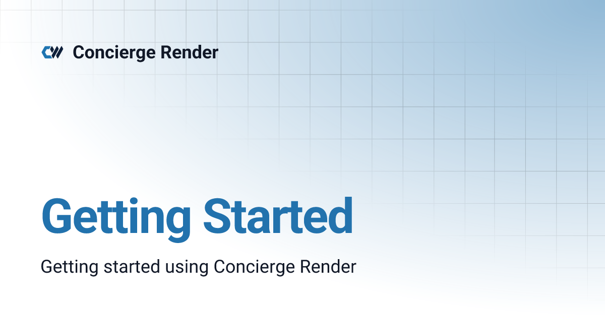 Getting Started | Concierge Render